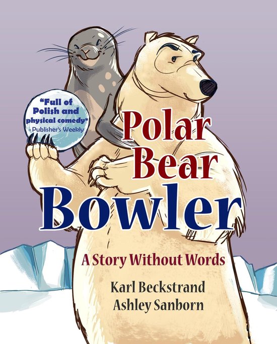 Animal & Pet Books for Kids - Polar Bear Bowler: A Story Without Words ...