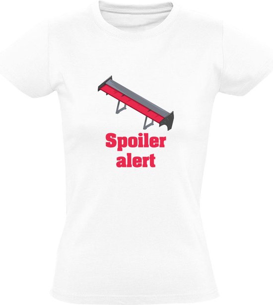 Spoiler alert Dames T-shirt | autoliefhebber | car | tuner | auto ...