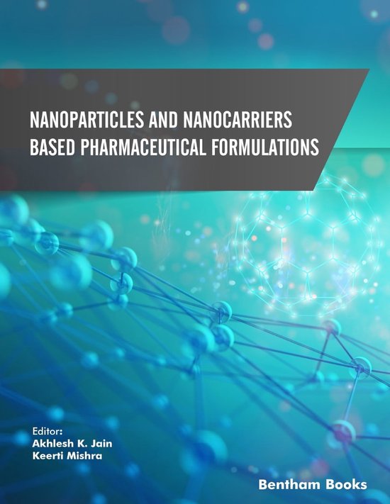Nanoparticles and Nanocarriers Based Pharmaceutical Formulations (ebook), Akhlesh K... | bol.com