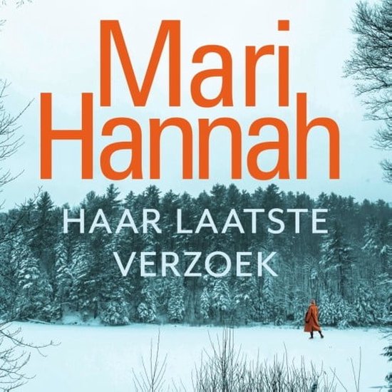 Haar laatste verzoek, Mari Hannah | 9789021035727 | Boeken | bol