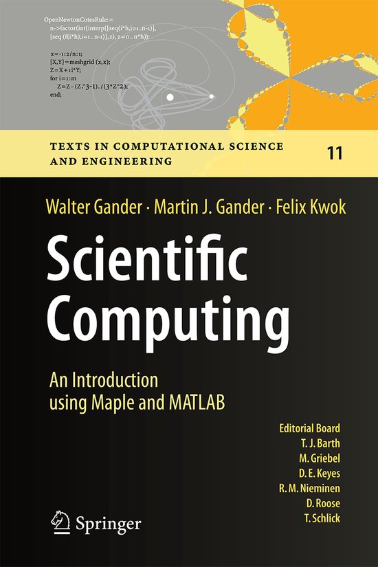 Scientific Computing An Introduction Using Maple And Matlab 9783319043241 Walter Bol