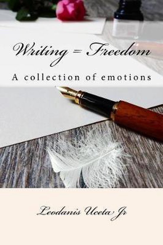 Writing = Freedom, Leodanis Uceta | 9781973927983 | Boeken | bol