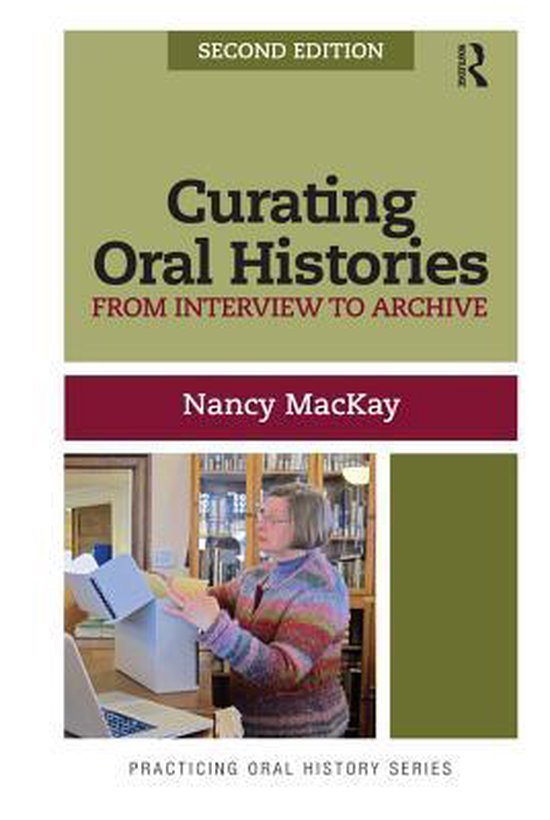 Practicing Oral History - Curating Oral Histories (ebook), Nancy Mackay ...