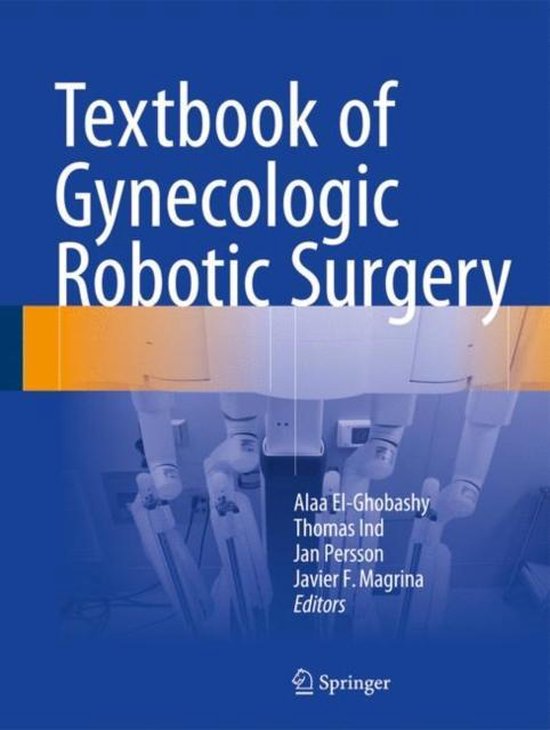 Textbook Of Gynecologic Robotic Surgery 9783319634289 Boeken