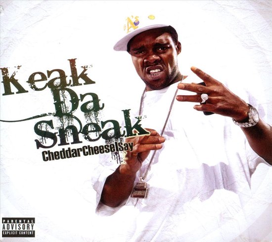 Cheddar Cheese I Say, Keak Da Sneak | CD (album) | Muziek | bol.com
