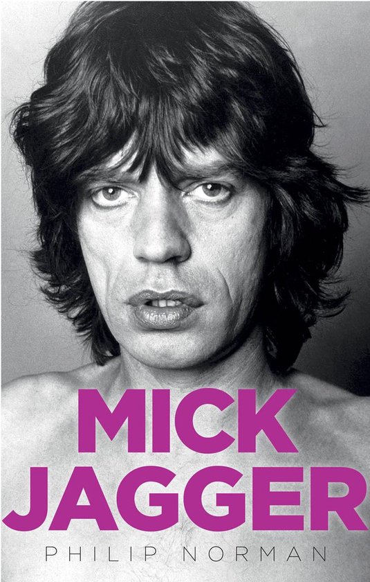 Mick Jagger (ebook), Philip Norman | 9780007329533 | Boeken | bol.com