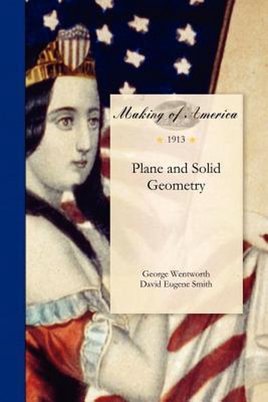Plane and Solid Geometry | 9781458500106 | George Wentworth | Boeken | bol.com