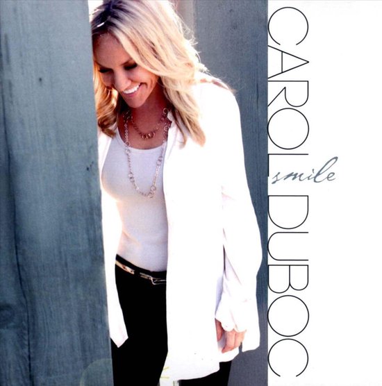 Smile, Carol Duboc | CD (album) | Muziek | bol.com