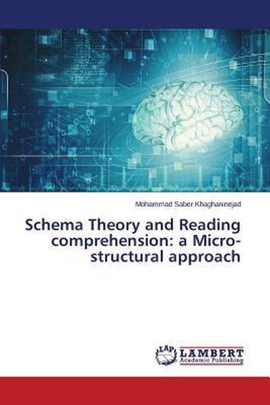 Schema Theory and Reading comprehension, Khaghaninejad Mohammad Saber | 9783659484087... | bol