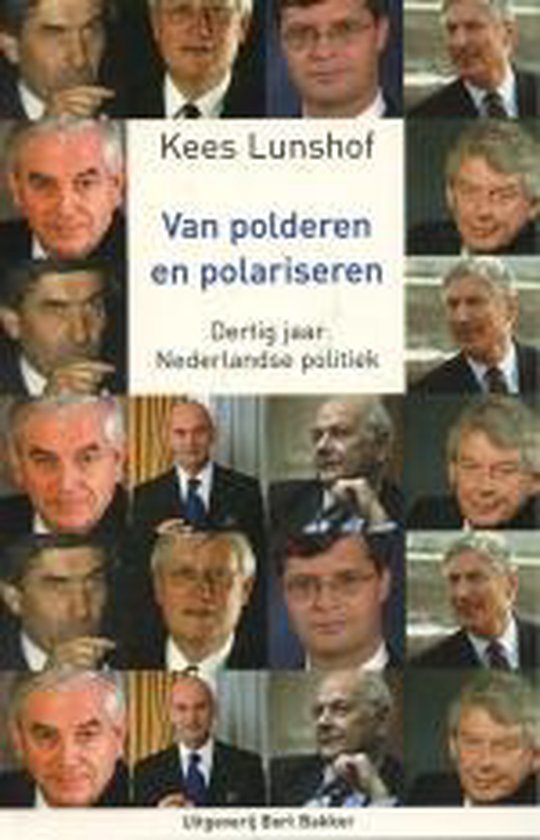 Van Polderen En Polariseren, Kees Lunshof | 9789035126428 | Boeken | bol