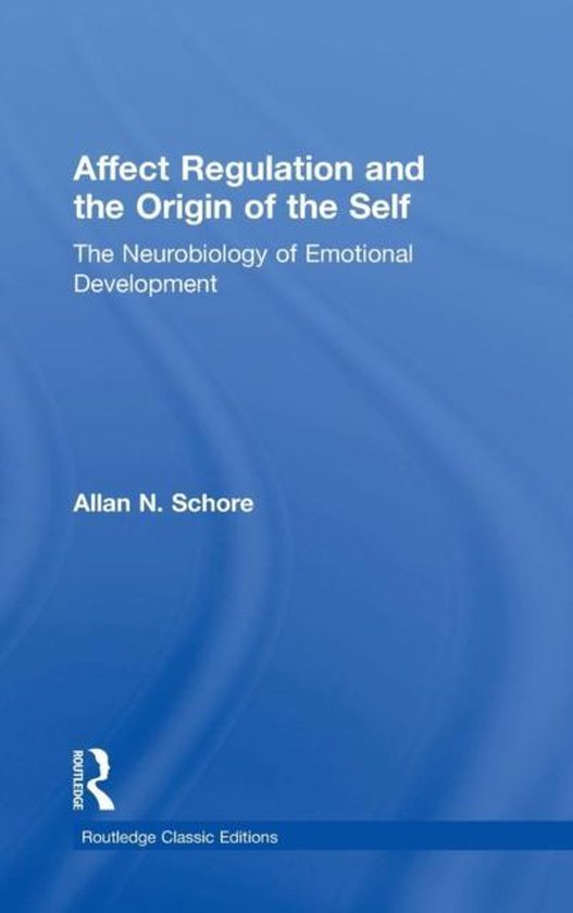 Affect Regulation and the Origin of the Self | 9781138917064 | Allan N ...