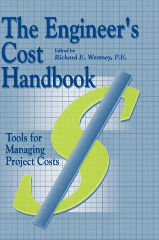 The Engineer's Cost Handbook | 9780824797966 | Richard E. Westney | Boeken | bol