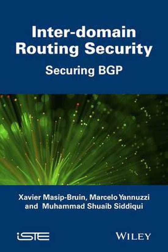 Inter Domain Routing Security, Xavier Masip Bruin | 9781848215399 | Boeken | bol.com