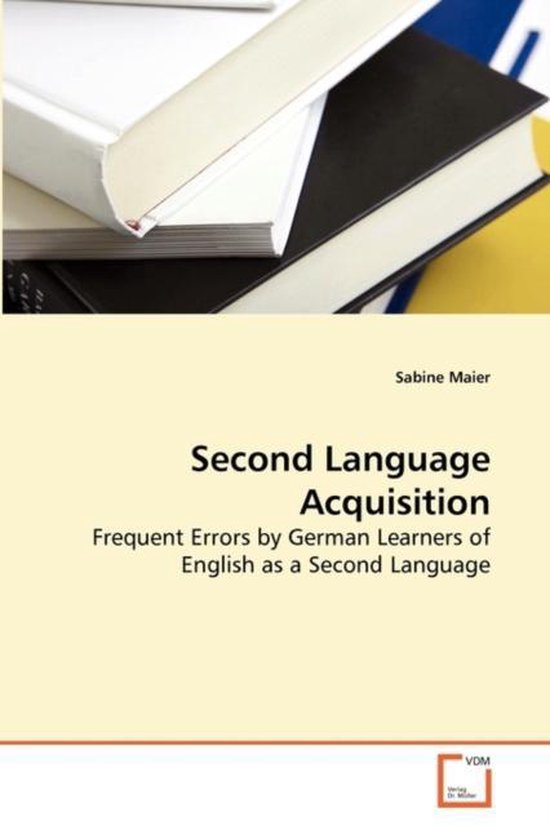 Second Language Acquisition | 9783639269055 | Sabine Maier | Boeken | bol.com