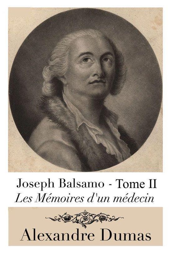 Les Mémoires d'un médecin 2 - Joseph Balsamo - Tome II (Annoté) (ebook ...