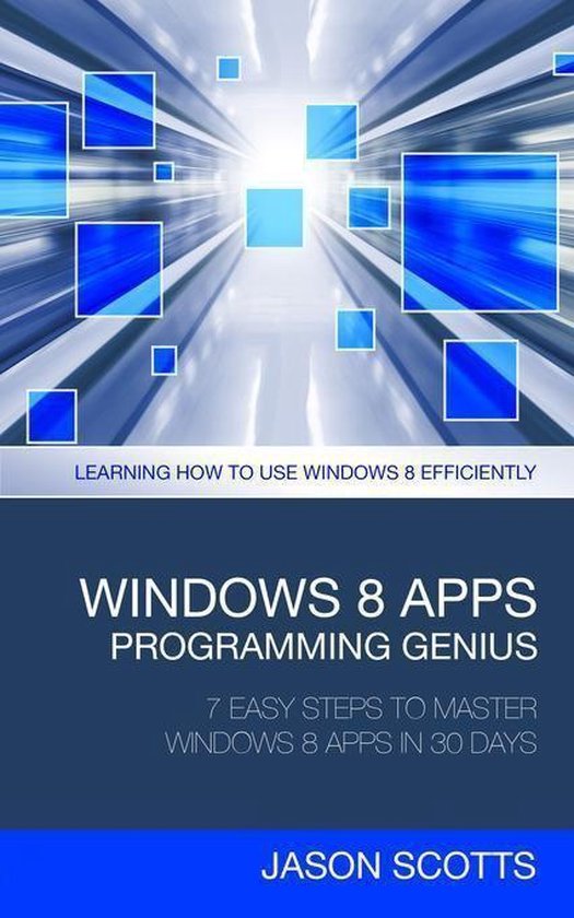 Windows 8 Apps Programming Genius (ebook), Scotts Jason | 2370005047743 ...