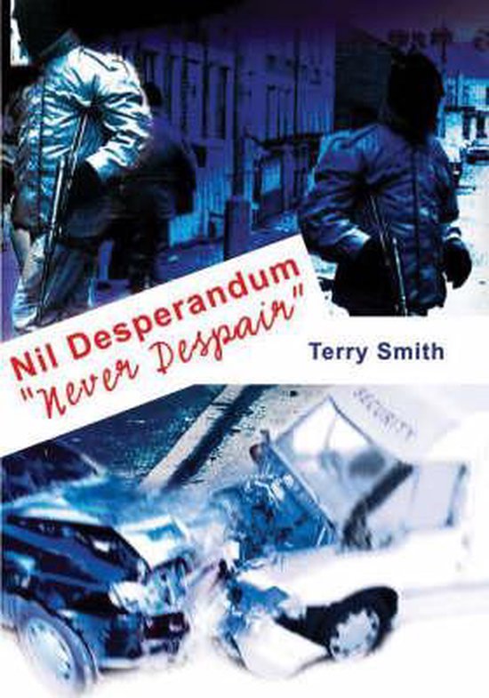 Nil Desperandum, Terry Smith | 9781904444831 | Boeken | bol