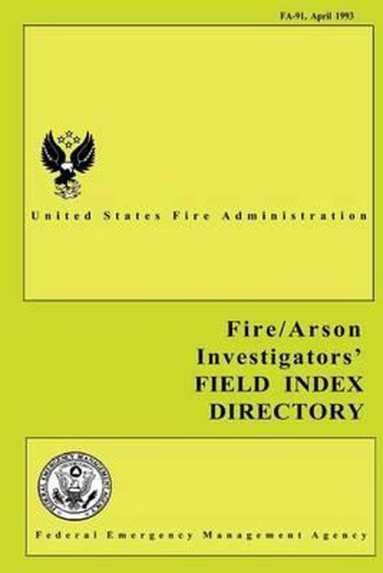 Fire and Arson Investigators' Field Index Directory | 9781482770919 | U ...