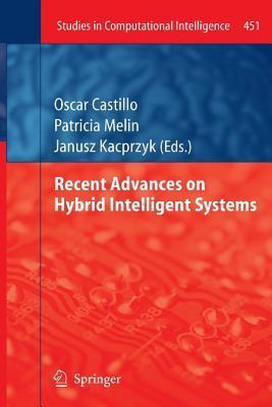 Recent Advances on Hybrid Intelligent Systems | 9783642438592 | Boeken | bol.com