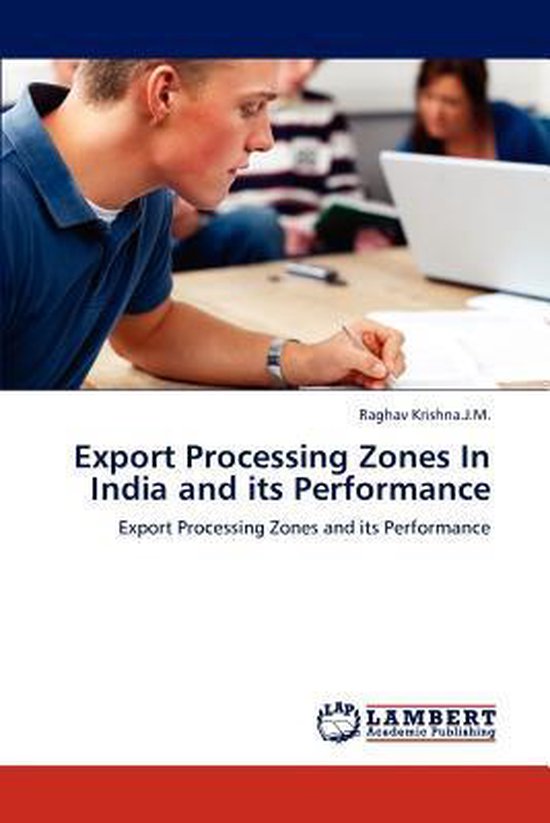 Export Processing Zones in India and Its Performance | 9783846524619 ...