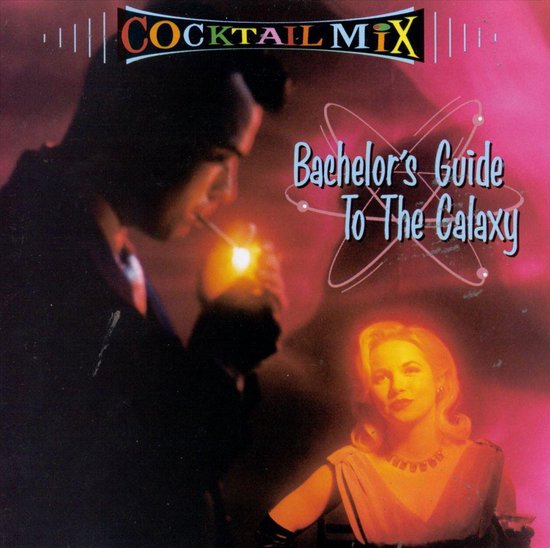 Cocktail Mix, Vol. 1: Bachelor's Guide to the Galaxy, David Carroll ...