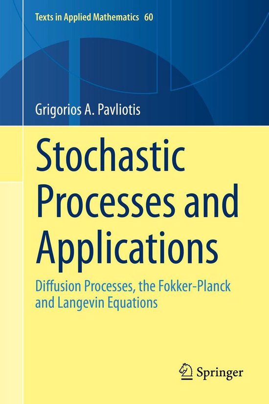 Texts in Applied Mathematics 60 - Stochastic Processes and Applications (ebook),... | bol.com