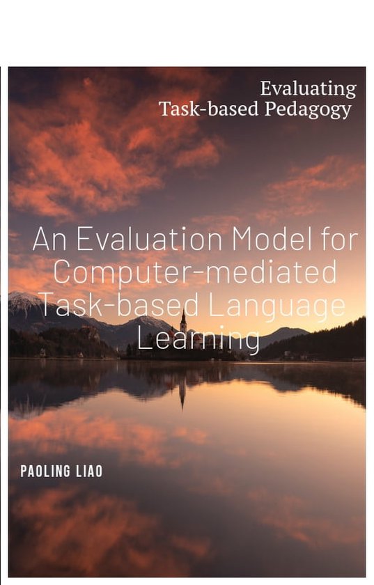 Task-based Language Teaching & Evaluation & Assessment 2 - An Evaluation Model for... | bol.com