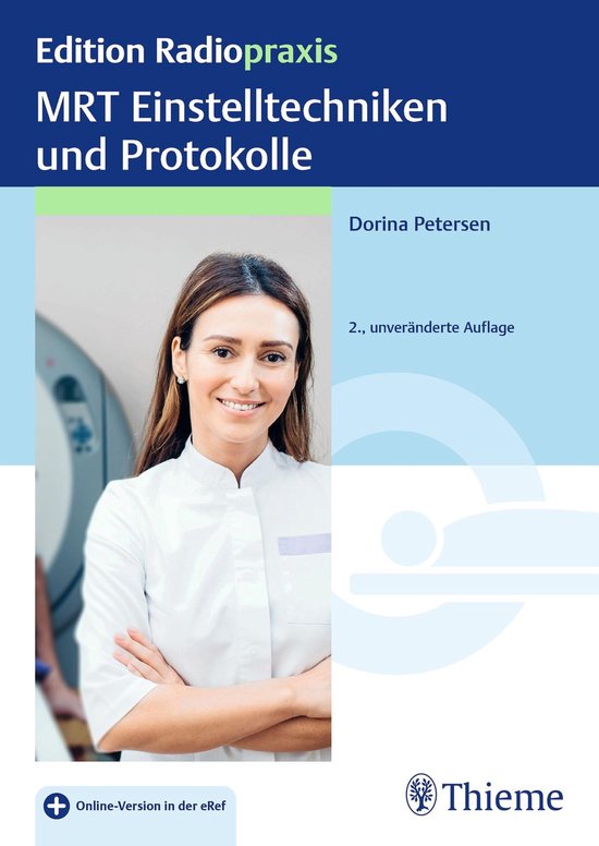 Edition Radiopraxis - MRT Einstelltechniken und Protokolle (ebook), Dorina Petersen |... | bol.com