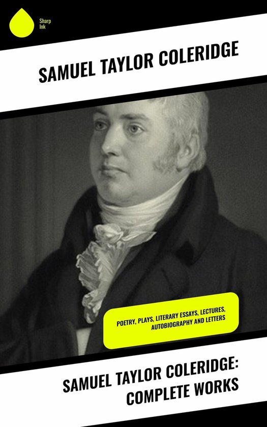 Samuel Taylor Coleridge: Complete Works (ebook), Samuel Taylor ...