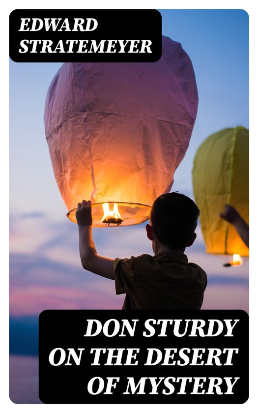 Don Sturdy on the Desert of Mystery (ebook), Edward Stratemeyer ...