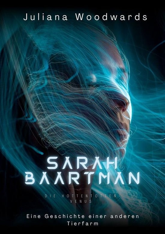 Sarah Baartman: Die Hottentotten-Venus (ebook), Juliana Woodwards ...