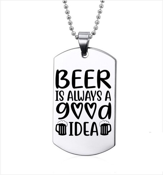 Ketting RVS - Beer Is Always A Good Idea | bol.com