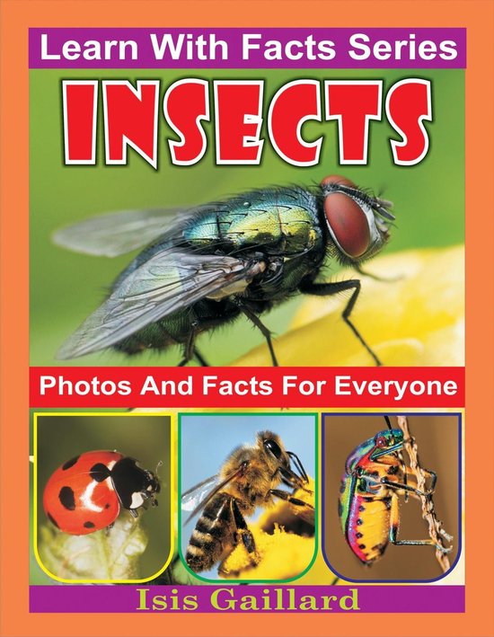 Learn With Facts Series 48 - Insects Photos and Facts for Everyone ...