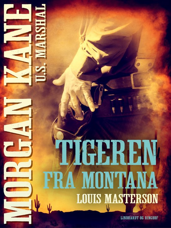 Morgan Kane - Tigeren fra Montana (ebook), Louis Masterson ...