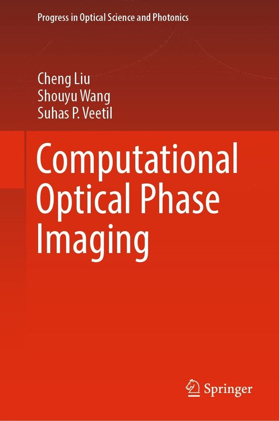 Progress in Optical Science and Photonics 21 - Computational Optical Phase Imaging... | bol