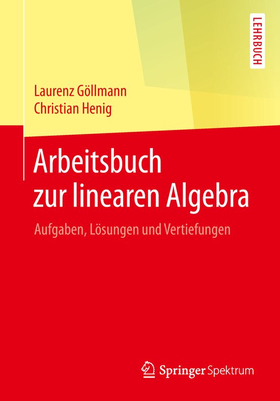 Arbeitsbuch zur linearen Algebra | 9783662587652 | Laurenz Gollmann ...