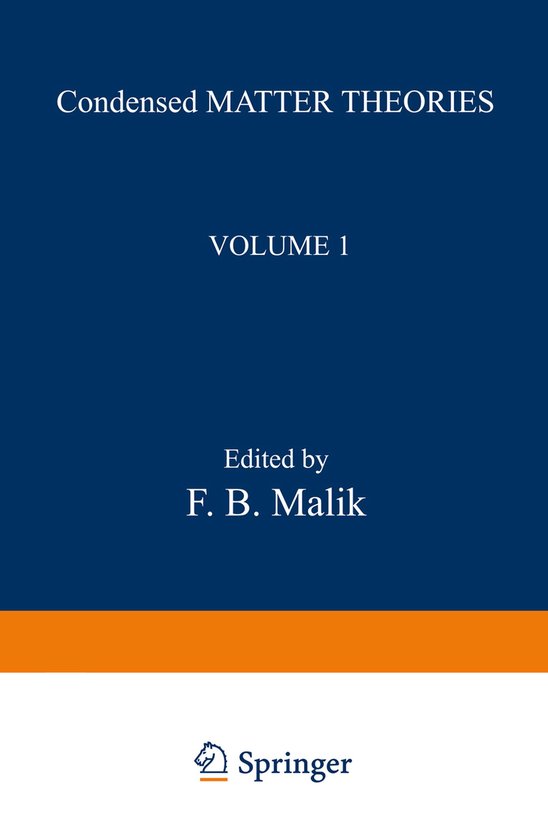 Condensed Matter Theories | 9781461567097 | F. B. Malik | Boeken | bol