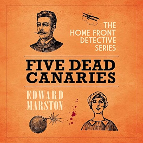Five Dead Canaries - The Home Front Detective Series, book 3 ...