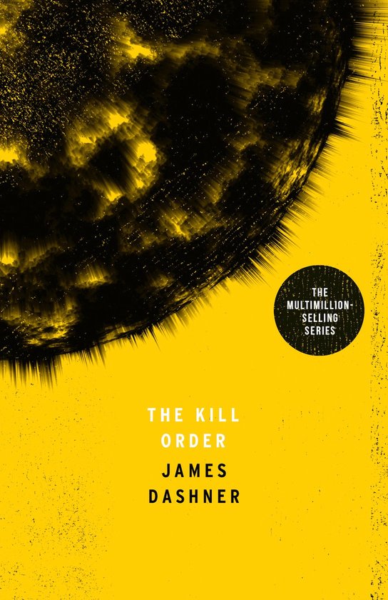 Maze Runner 4 Kill Order ADULT EDITION, James Dashner | 9781910655139 ...
