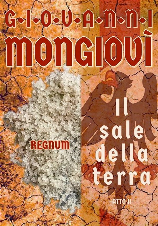 Regnum 7 - Il sale della terra - Atto II (ebook), Giovanni Mongiovi | 9791220891226 |... | bol.com