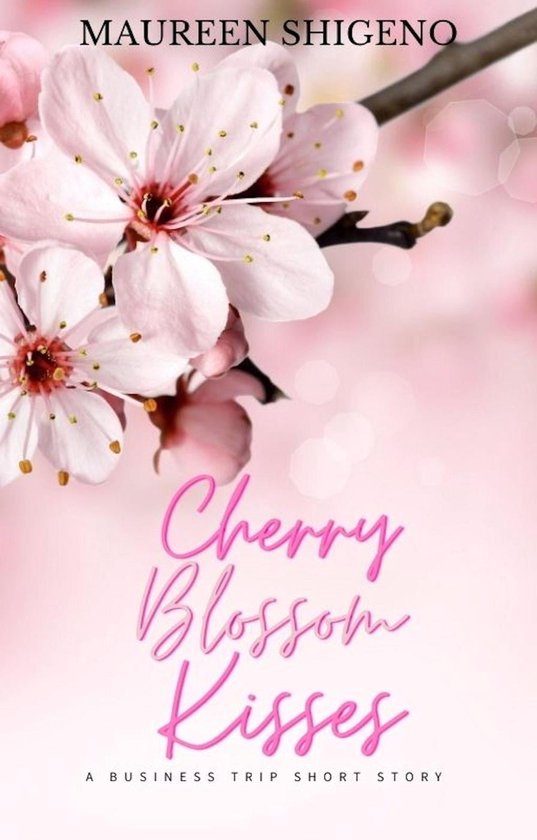 Cherry Blossom Kisses (ebook), Maureen Shigeno | 9798201728564 | Boeken ...
