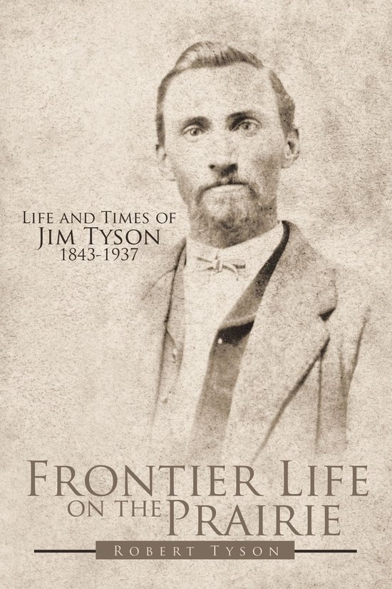 Frontier Life on the Prairie (ebook), Robert Tyson | 9781452096230 ...