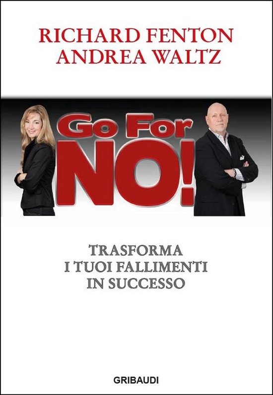 Go for no! (ebook), Andrea Waltz | 9788828304128 | Boeken | bol