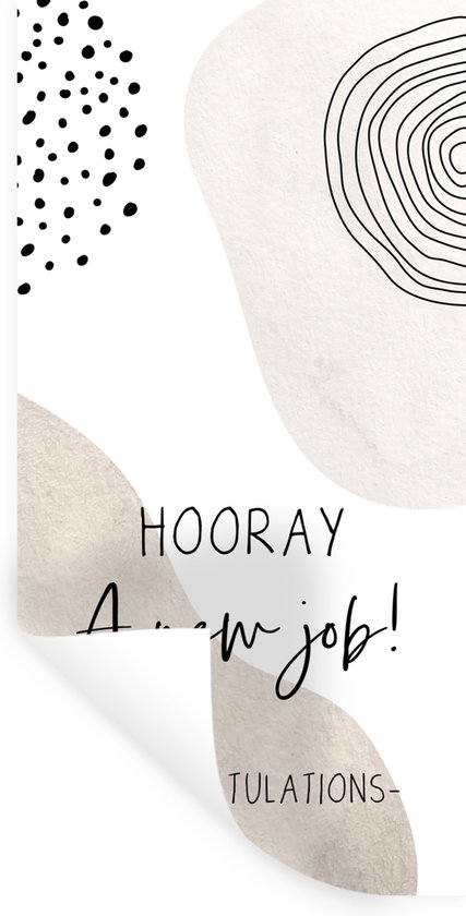 Muurstickers - Sticker Folie - Quotes - Spreuken - Hooray, a new job ...