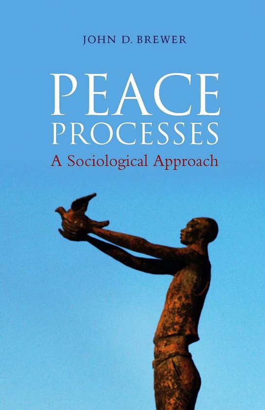 Peace Processes (ebook), John D. Brewer | 9780745659237 | Boeken | bol
