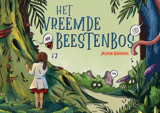 Het vreemde beestenbos - avontuur, Judith Lanting | 9789083121338 ...