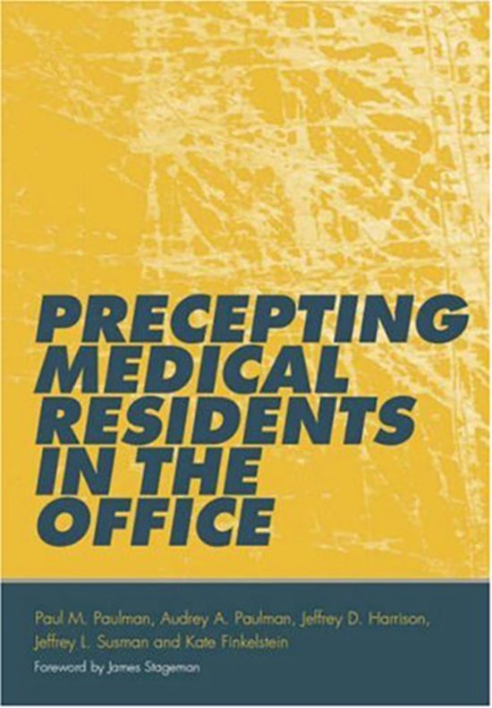 Precepting Medical Residents in the Office (ebook), Dr Paul M Paulman ...
