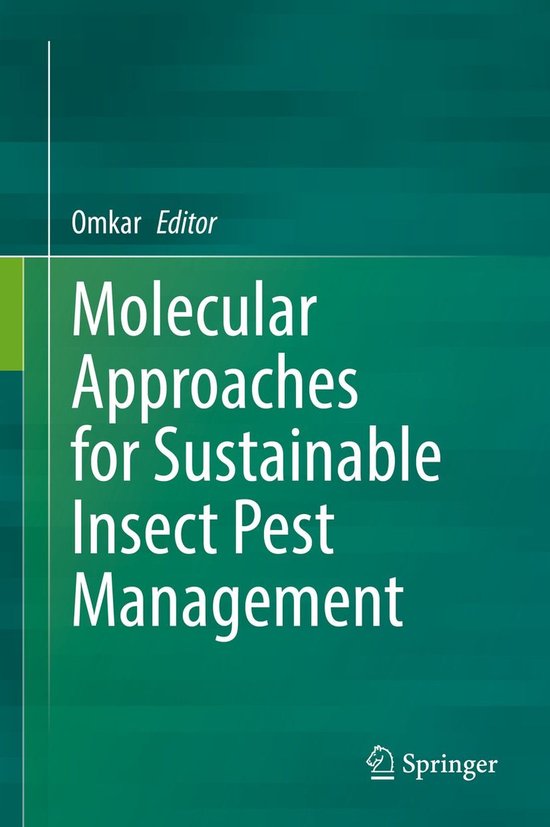 Molecular Approaches for Sustainable Insect Pest Management (ebook ...