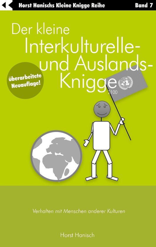 Der kleine Knigge-Ratgeber 7 - Der kleine Interkulturelle- und Auslands ...