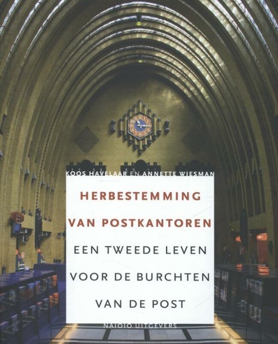 Herbestemming van postkantoren | 9789462080560 | Koos Havelaar | Boeken ...